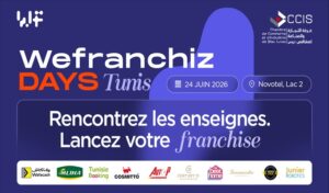 WeFranchiz Days Tunis 2026 pour promouvoir la franchise comme modèle d ...
